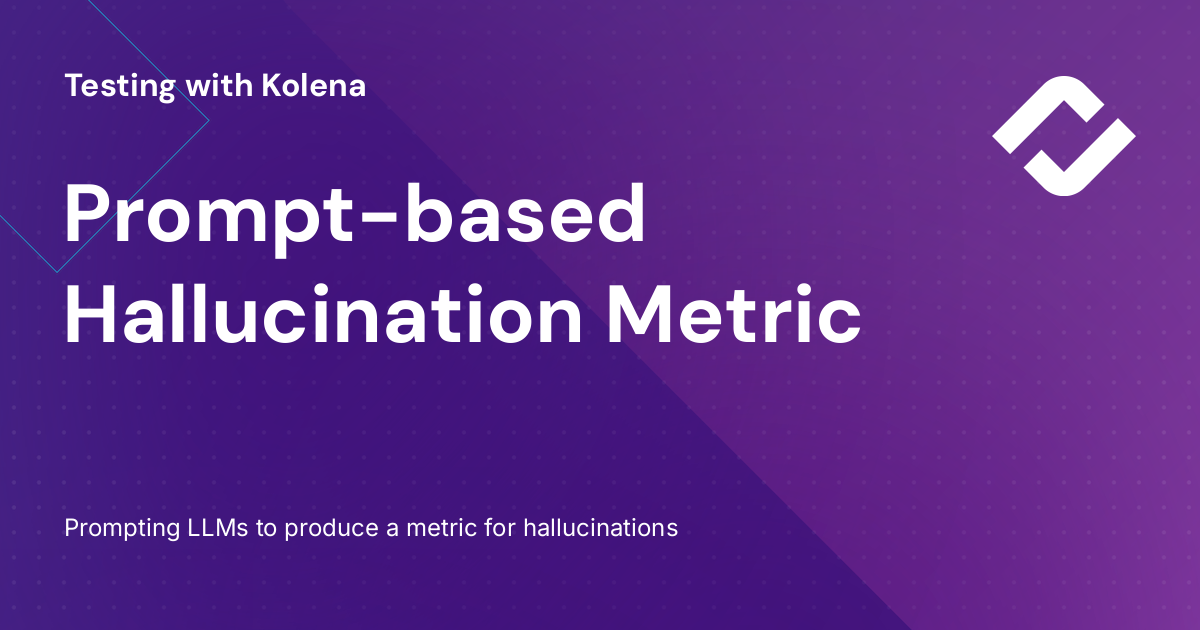 Prompt-based Hallucination Metric: Prompting LLMs to produce a metric ... Prompt-based Hallucination Metric: Prompting LLMs to produce a metric ...